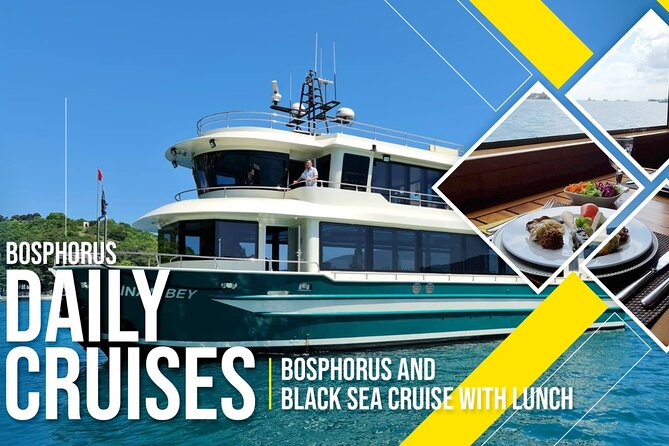Istanbul Lunch Cruise - Extended Bosphorus Cruise up to the Black Sea - Inclusions and Amenities
