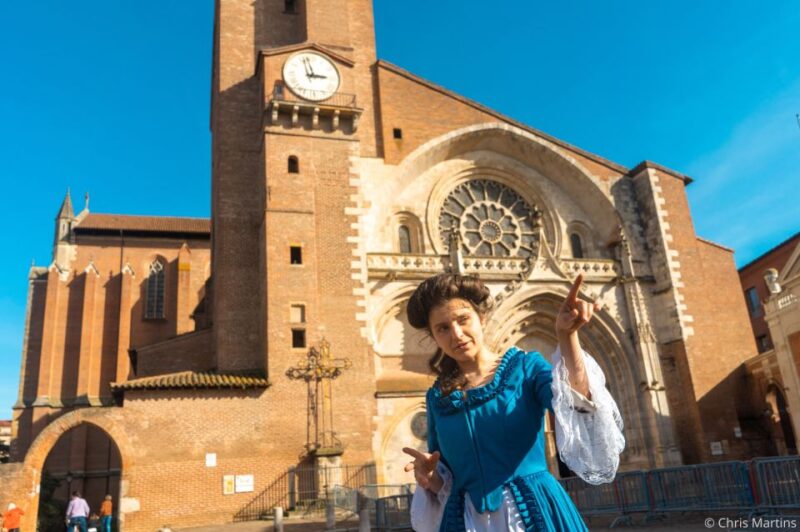Immerse in Toulouse in the 18TH Century - Dramatized Tour With Humor