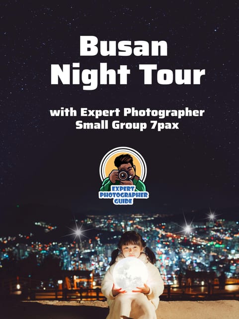 Busan Night Tour & Optional Snapshots - Authentic Feedback from Participants