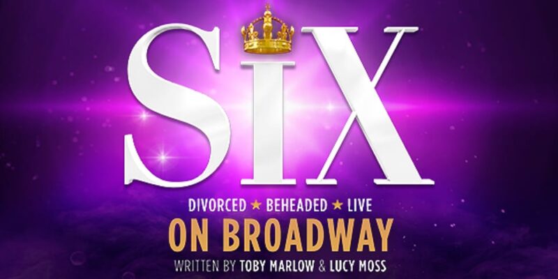 NYC: SIX on Broadway Tickets - Why Choose SIX on Broadway?