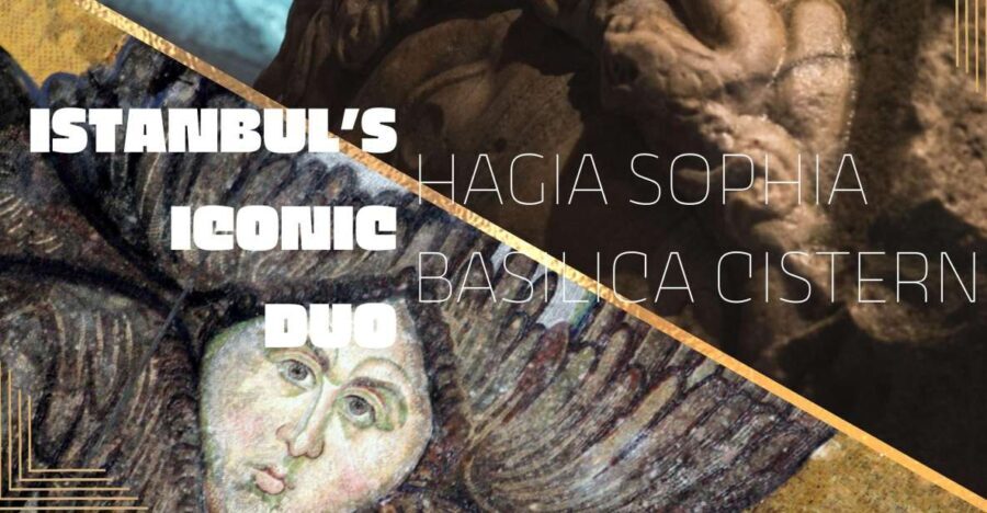 Istanbul's Iconic Duo: Hagia Sophia & Basilica Cistern - The Experience: A Deep Dive