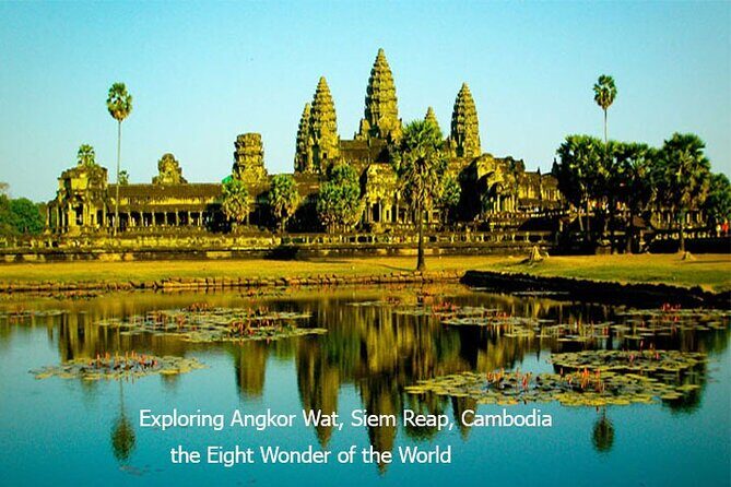 Angkor Wat Sunrise tour with Small - Group With Tour Guided - The Value Proposition