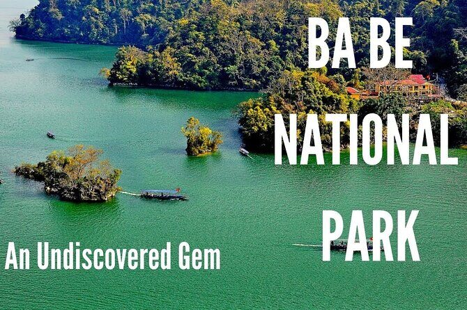 Best Hanoi - Ba Be Lake 3 Days 2 Nights Tour - A Deep Dive into the Itinerary