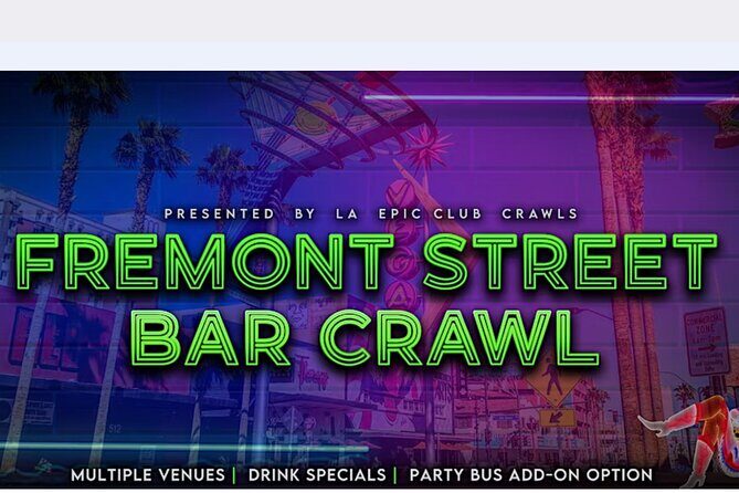 Fremont Street Bar Crawl - What’s Included?