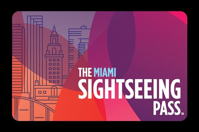 The Miami Sightseeing Day Pass: 35+ Sun-Soaked Attractions & Tours - FAQ