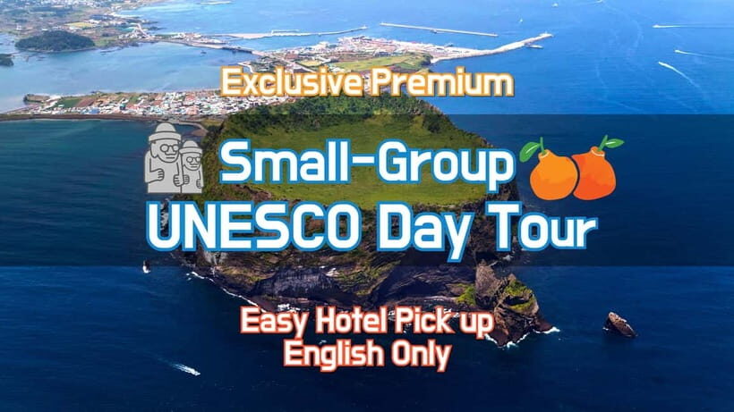 Jeju Premium Small Group UNESCO Day Tour - East - An Itinerary Designed for Discovery and Comfort