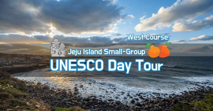 Jeju Premium Small Group UNESCO Day Tour - West - Possible Drawbacks or Considerations