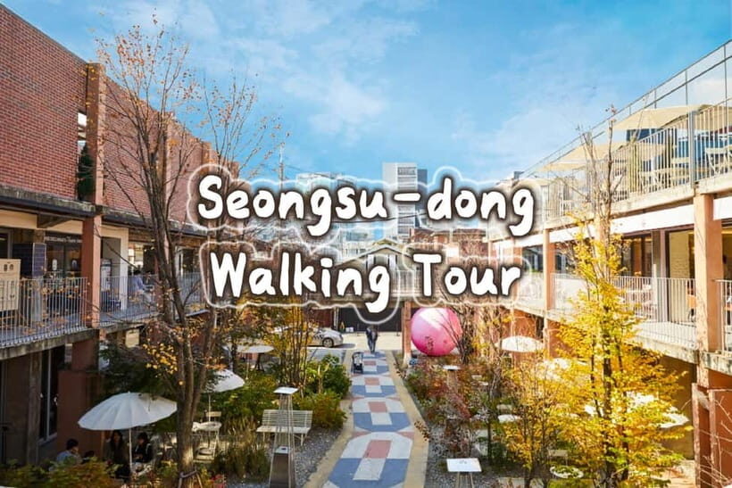 Seoul: Seongsu-dong K-Pop Culture Walking Tour - The Charm of Seoul Forest and the Cultural Connection