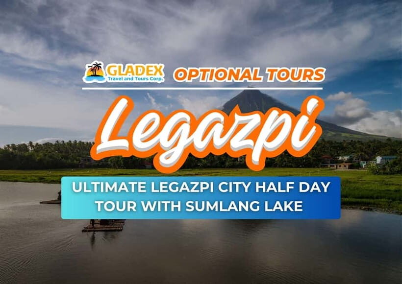 Ultimate Legazpi City Half-Day Tour with Sumlang Lake - The Practical Side: What’s Included and What Not
