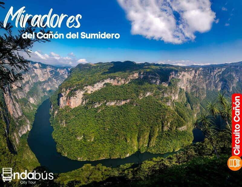 Chiapas | Circuito Cañon Chiapas - The Sumidero Canyon Viewpoints