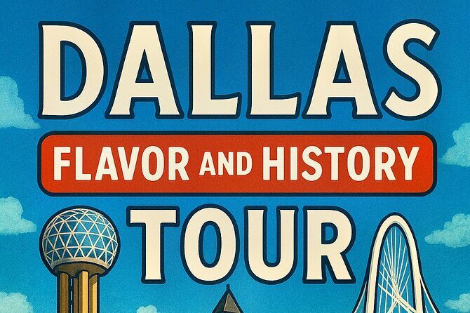Dallas Flavor and History Tour - Who Will Enjoy This Tour?