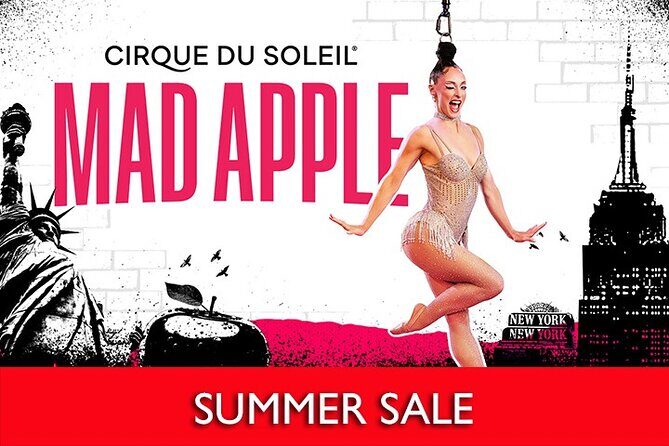 Mad Apple by Cirque du Soleil at New York New York Hotel and Casino - The Itinerary and Show Experience