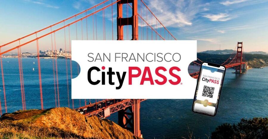 San Francisco CityPASS®: Save 46% at 4 Top Attractions - Real Traveler Feedback and Insights